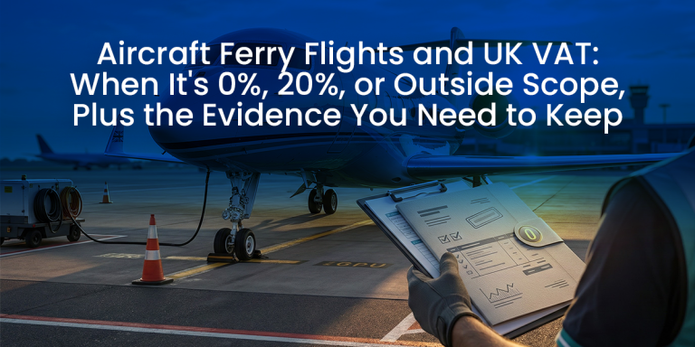 Aircraft Ferry Flights UK VAT: 0%, 20% or Outside Scope